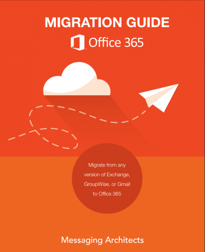 Free Office 365 Migration Toolkit in Pdf • Messaging Architects